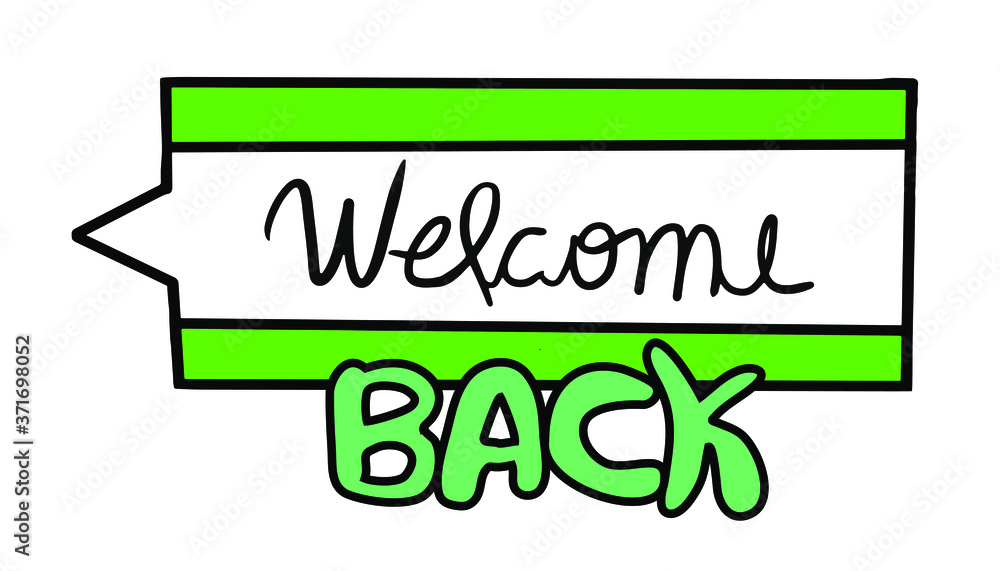 Welcome back text wall sign, reopening after covid-19 pandemia lockdown ...
