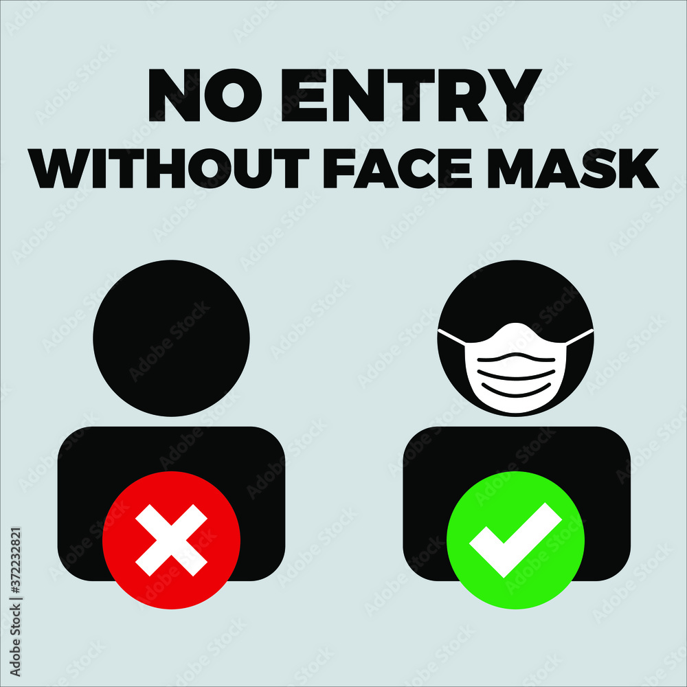 Hygiene for pandemic. No Entry Without Face Mask Vector Image. Wear a ...
