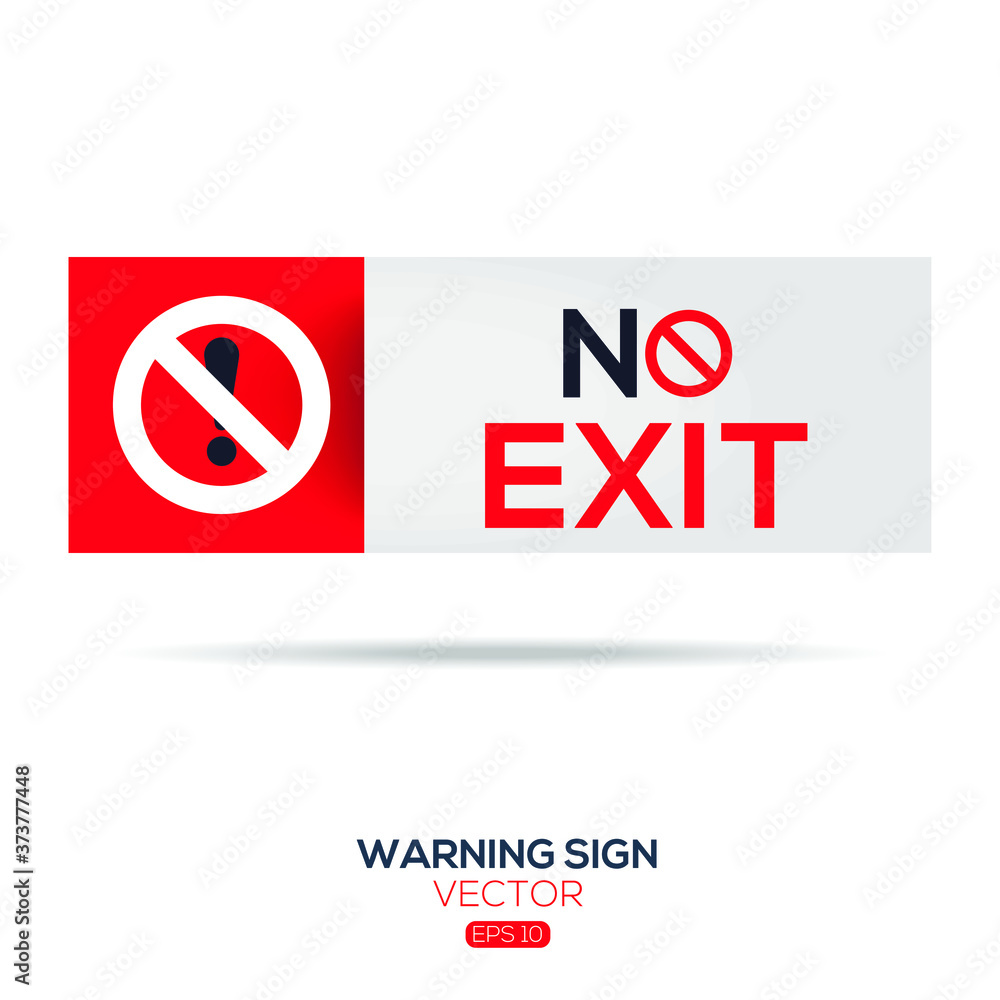 Warning sign (NO exit), vector illustration. Stock Vector | Adobe Stock