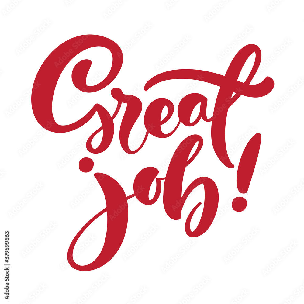 Great job vector red hand drawn lettering positive quote. Calligraphy ...