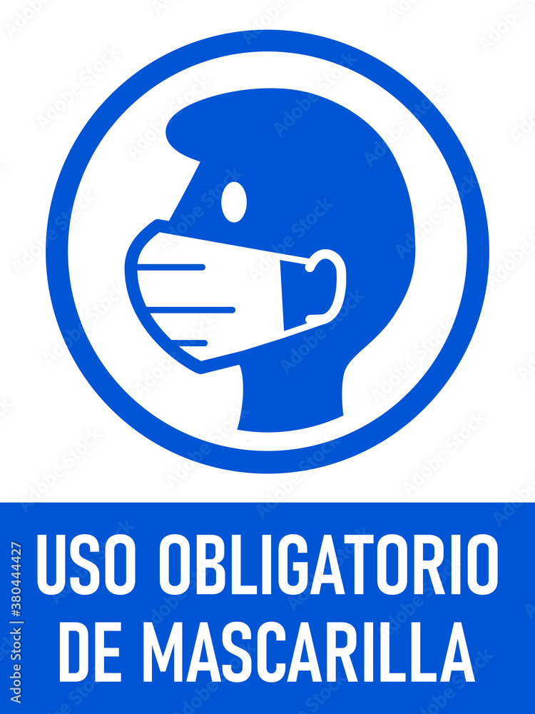 Uso Obligatorio de Mascarilla ("Face Masks Required" in Spanish ...