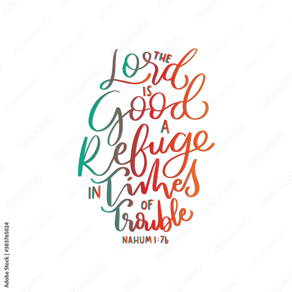 Printable Quote. Scripture Hand Lettered. Nahum Bible Quote. The Lord ...