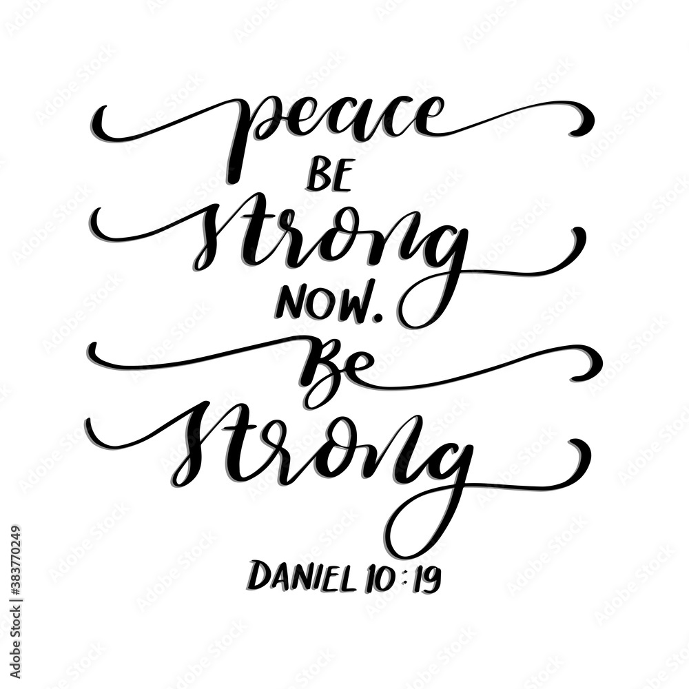Printable Bible Quote. Scripture Hand Lettered. Peace Be Strong Now ...