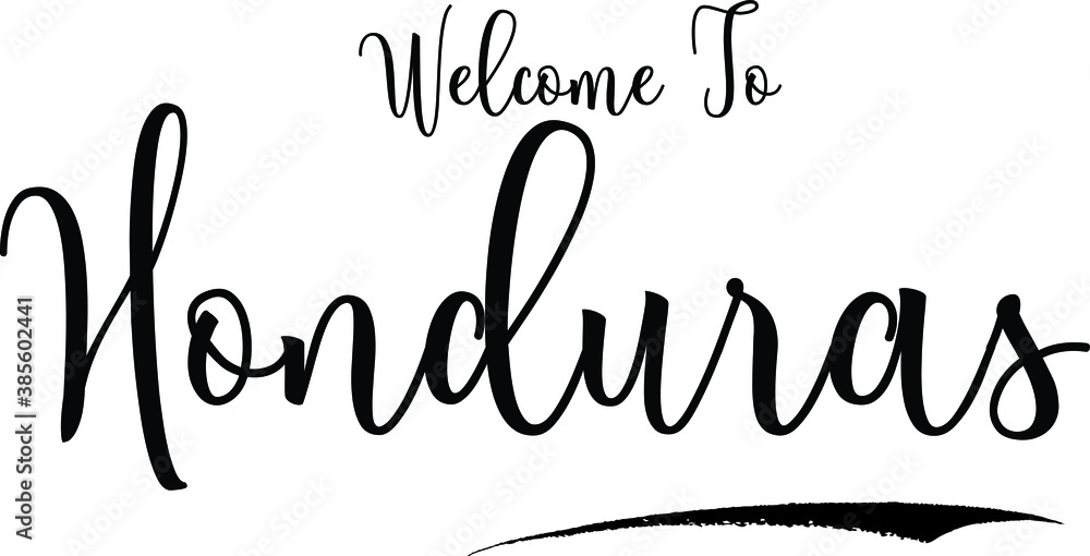 Welcome To HondurasCountry Name Cursive Handwritten Calligraphy Black ...
