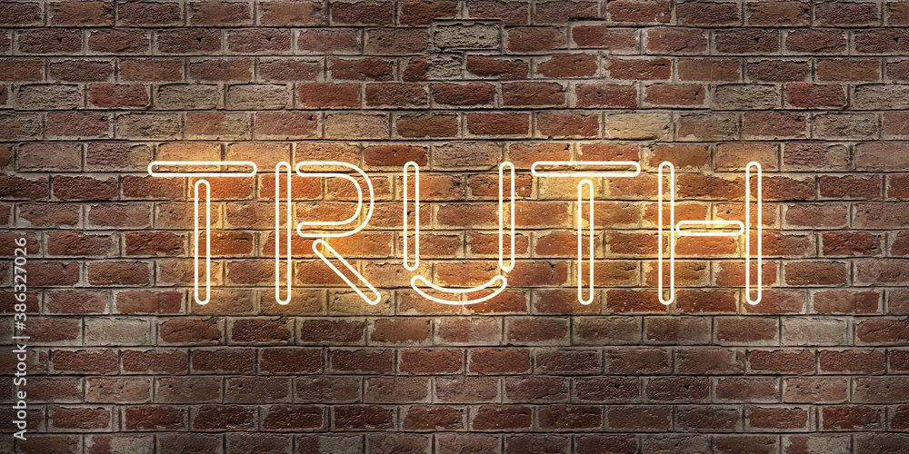 Truth - fluorescent Neon tube Sign on brickwork - Front view. Can be ...