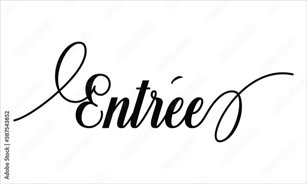 Entrée Script Typography Cursive Calligraphy Black text lettering ...