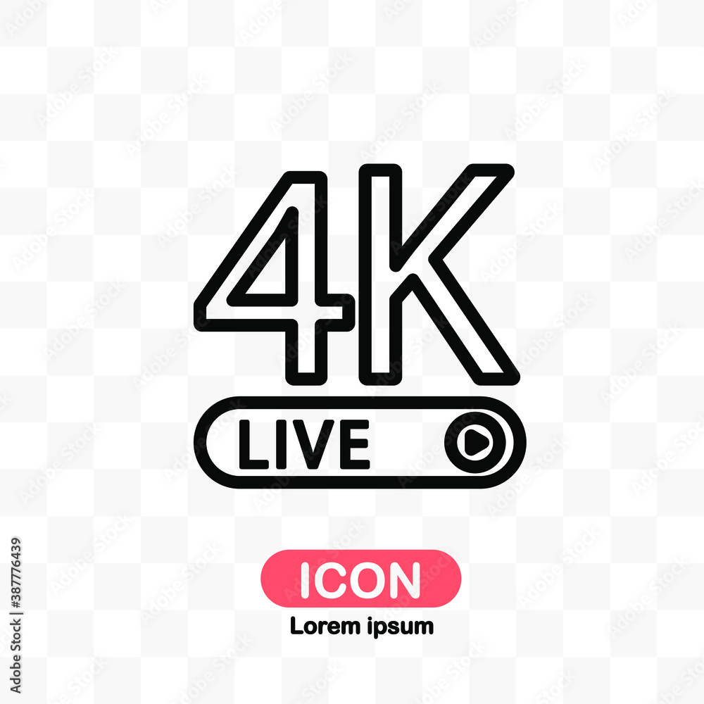 4K Live Streaming icon vector isolated on transparent background. Stock ...
