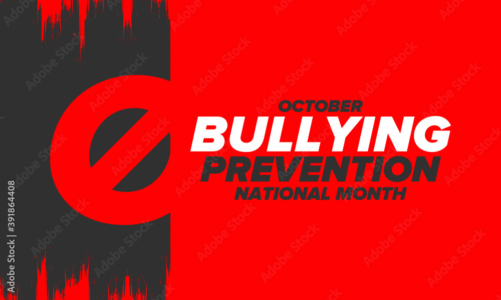 National Bullying Prevention Month in October. Stop bullying. Annual ...