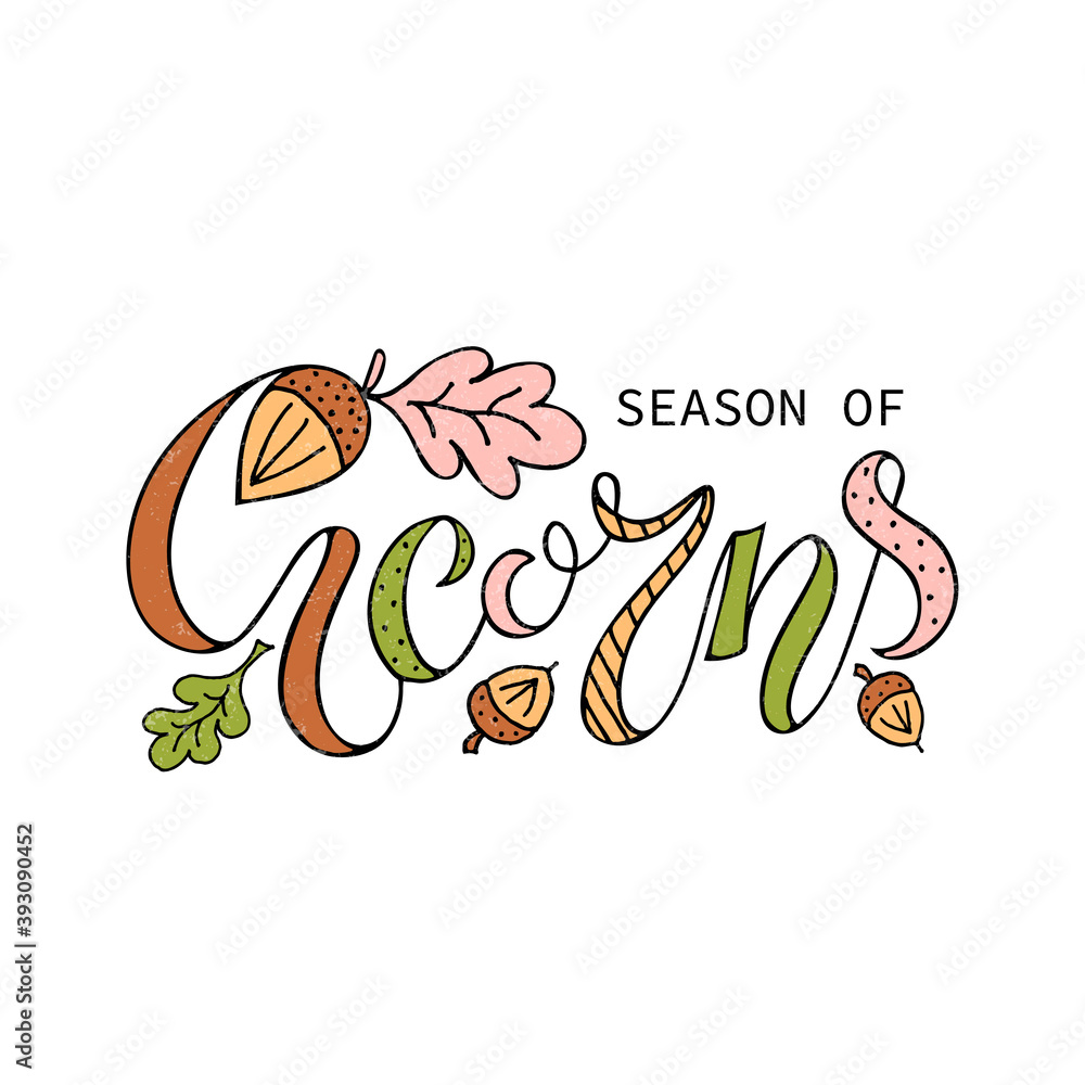 Vector illustration of season of acorns lettering with oak tree ...