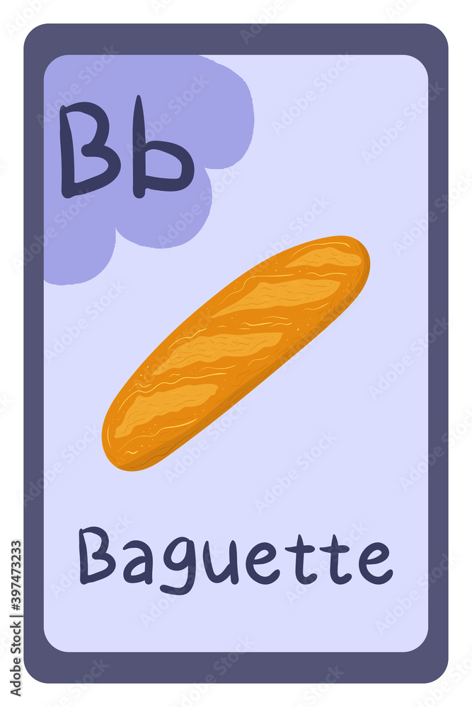 Education flash card abc, letter B - baguette. Template design. Primary ...