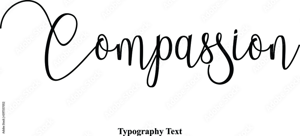 Compassion Cursive Calligraphy Black Color Text On White Background ...