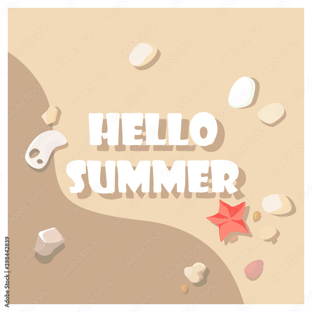 Hello summer. Sandy background, in a flat style, with pebbles and ...