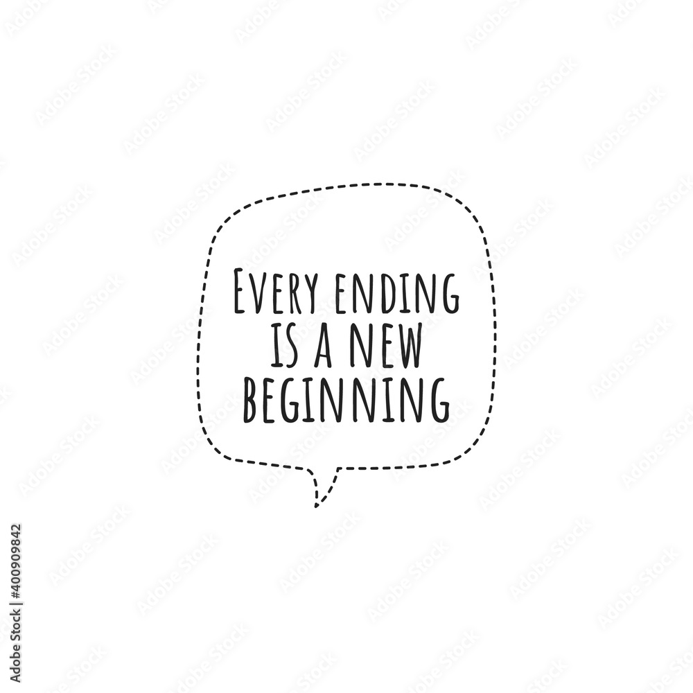 ''Every ending is a new beggining'' Lettering. ''New chace'' concept ...
