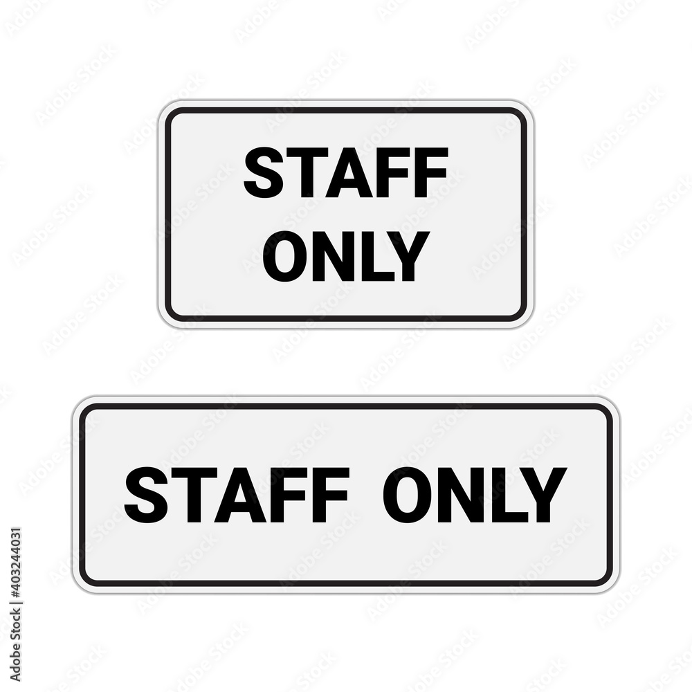 sign no entry and staff only isolated on white background. warning sign ...