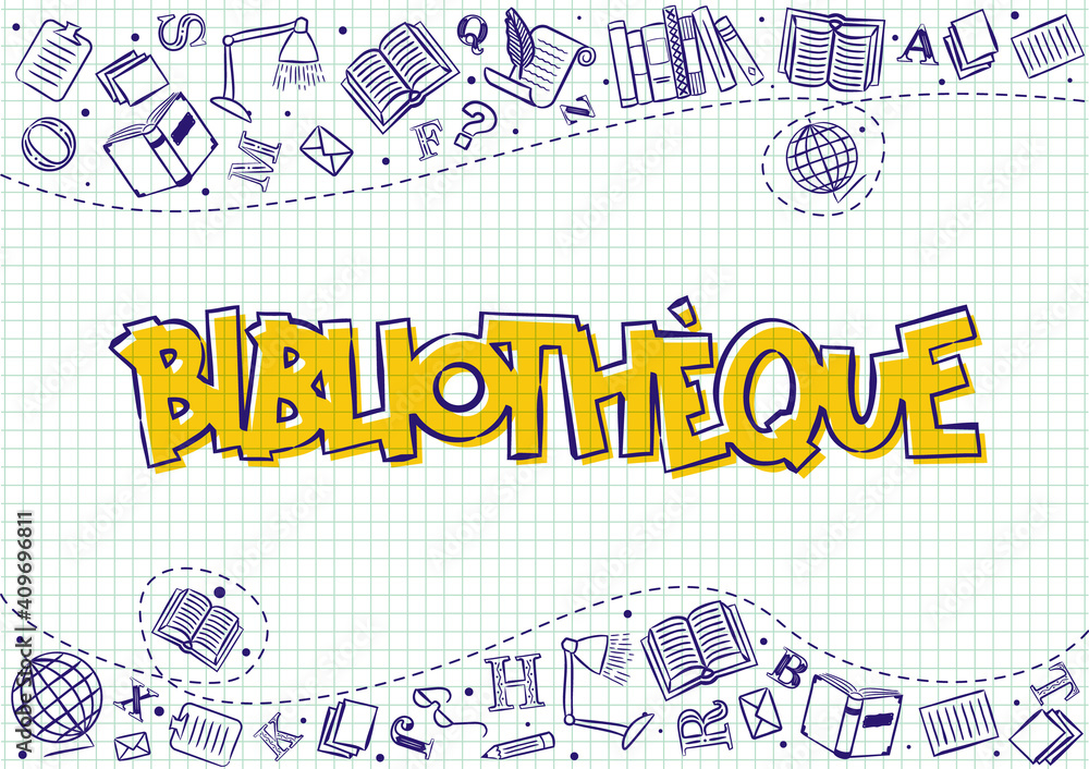 Doodle style library screen saver for France. The french name Library ...