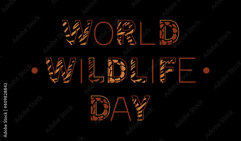 World Wildlife Day. Calligraphy letters with African wild animal skins ...