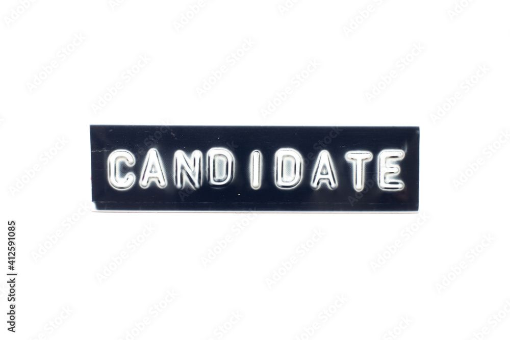 Embossed letter in word candidate on black banner with white background ...