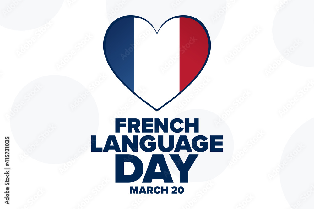 French Language Day. March 20. Holiday concept. Template for background ...