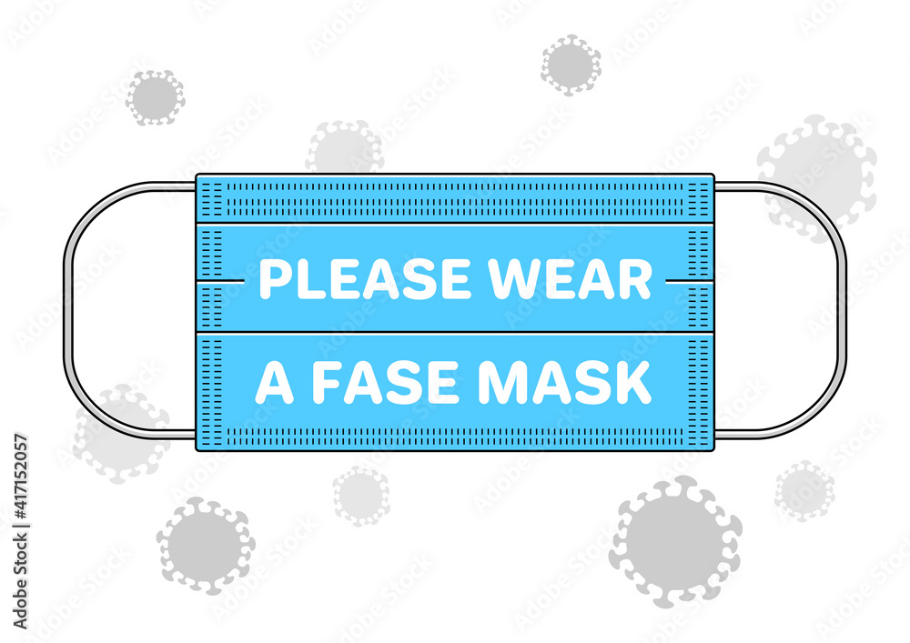 Vector illustration with PLEASE WEAR MASK typography on bacteria ...