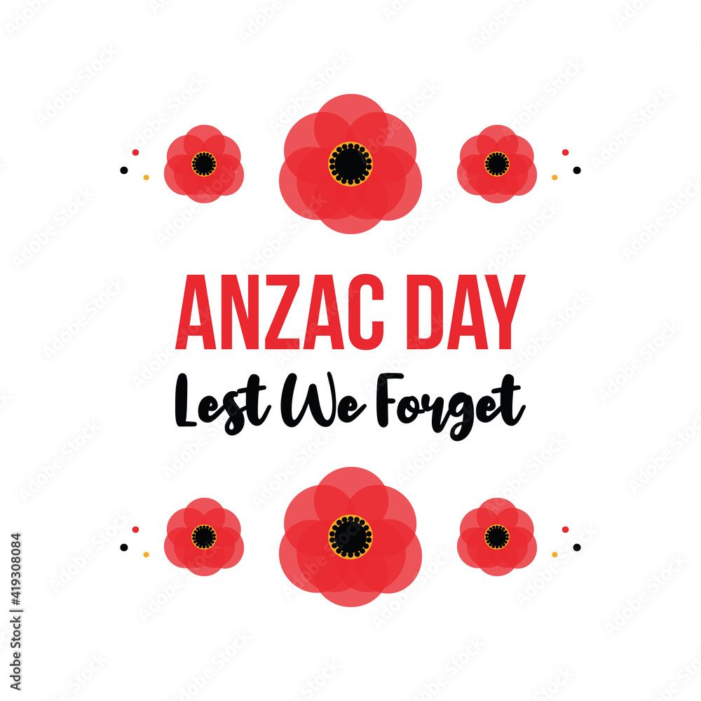 Anzac Day vector card, illustration with poppy flowers borders, frame ...