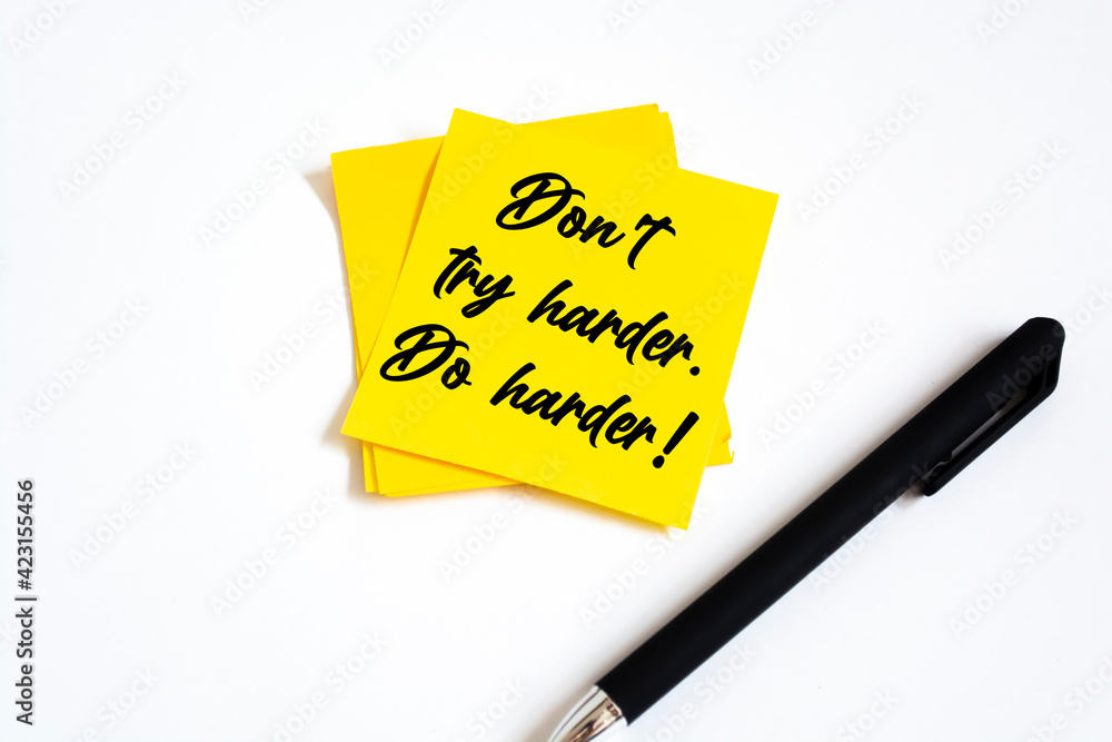 Text don't try harder do harder on the short note texture background ...