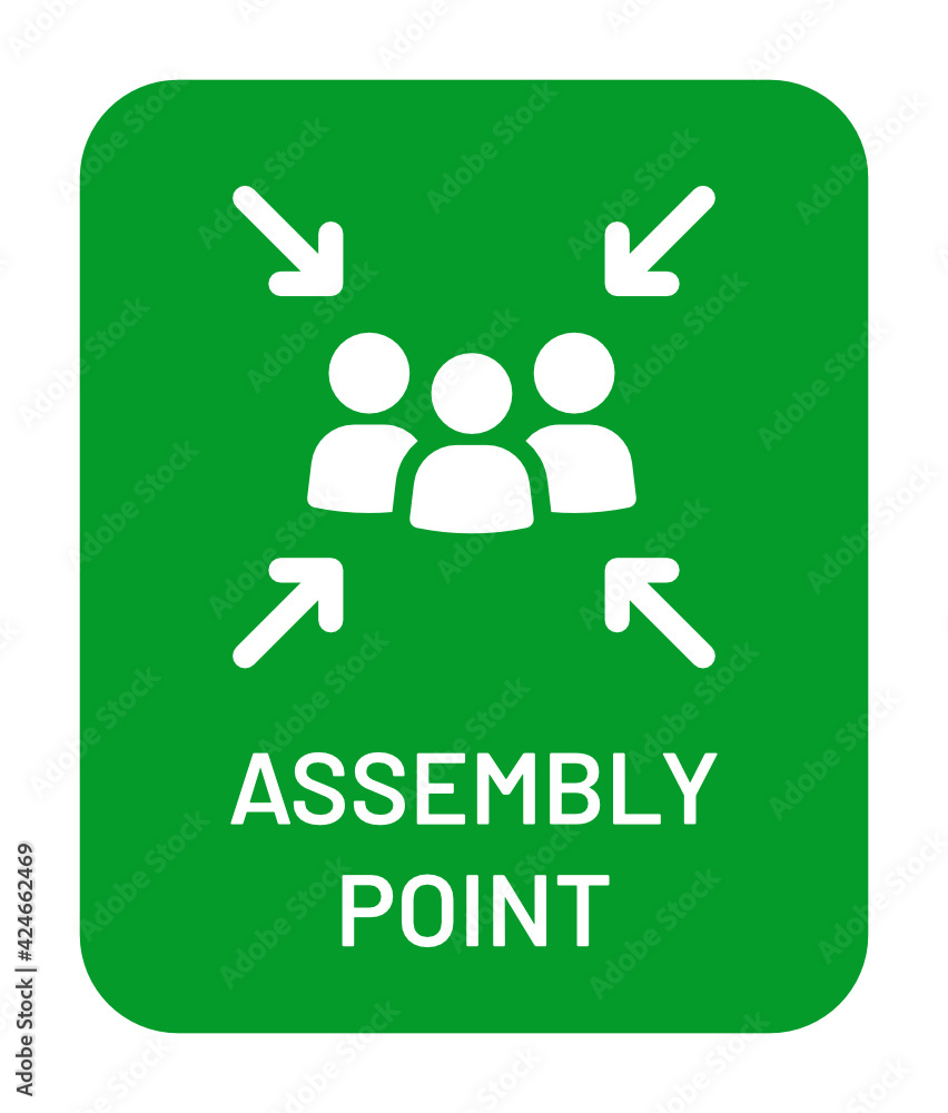 Assembly Point green signboard for gather people to safe place during ...
