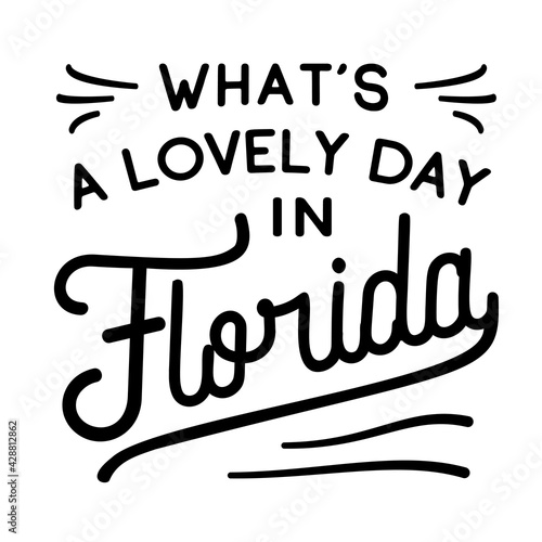 Florida Handwritten Letters. Florida Typography Quotes. Florida ...