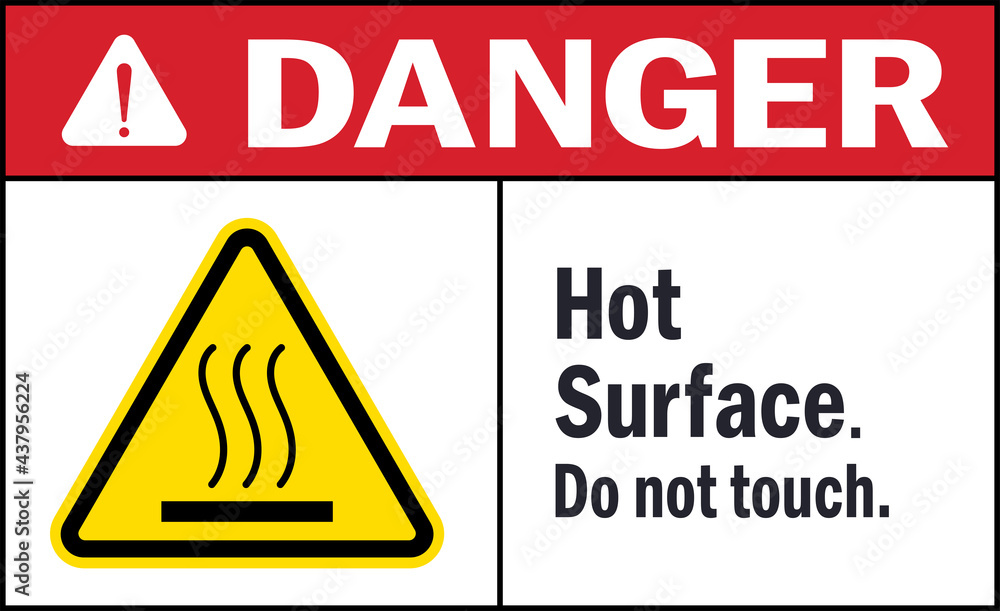Hot surface do not touch danger sign. Industrial safety signs and ...