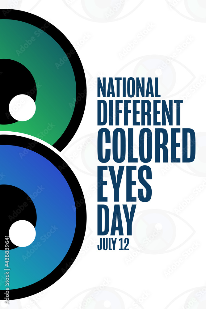 National Different Colored Eyes Day. July 12. Holiday concept. Template ...