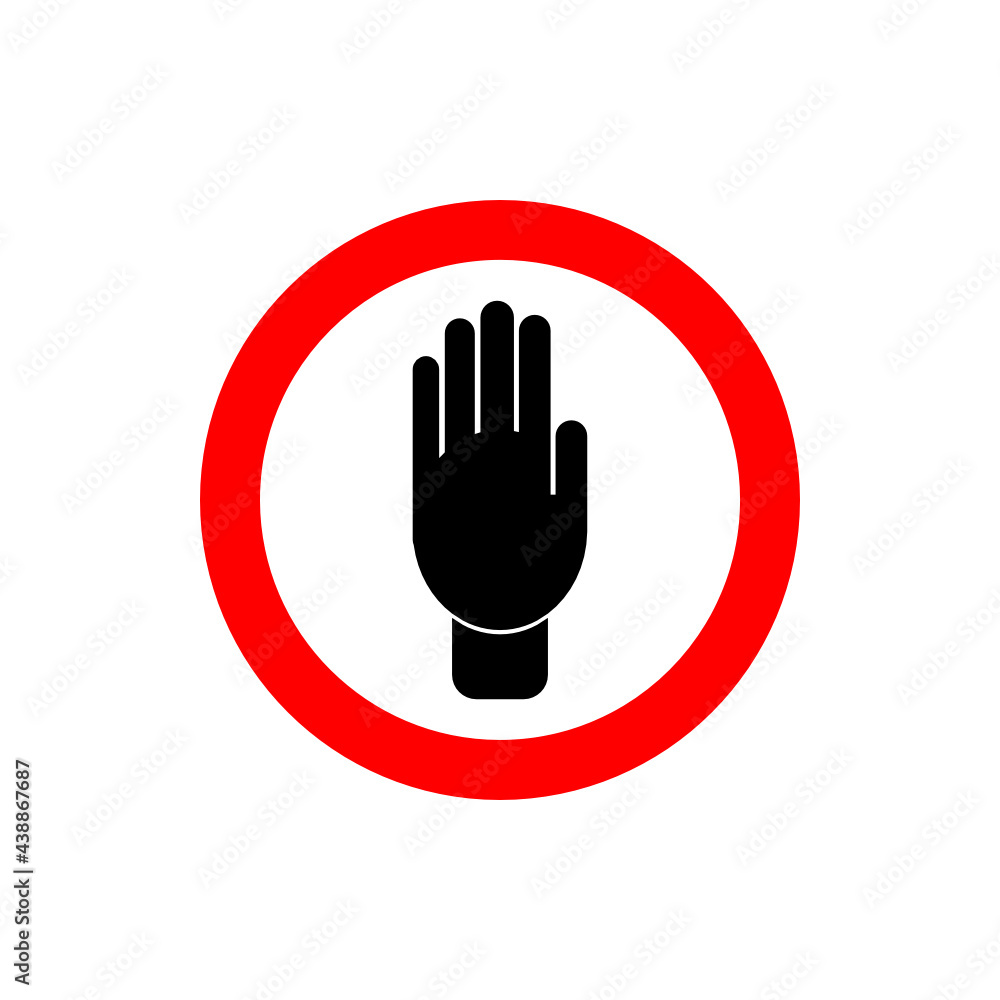 Stop hand sign. Stop no entry sign. Do not enter the sign board. Stop ...