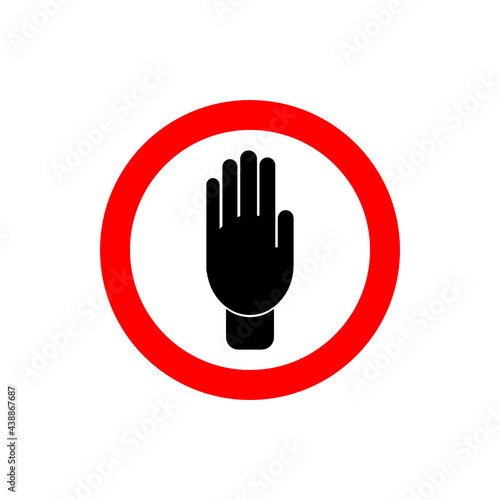Stop hand sign. Stop no entry sign. Do not enter the sign board. Stop ...