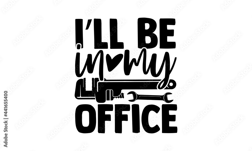 I’ll be in my office - Mechanic t shirts design, Hand drawn lettering ...