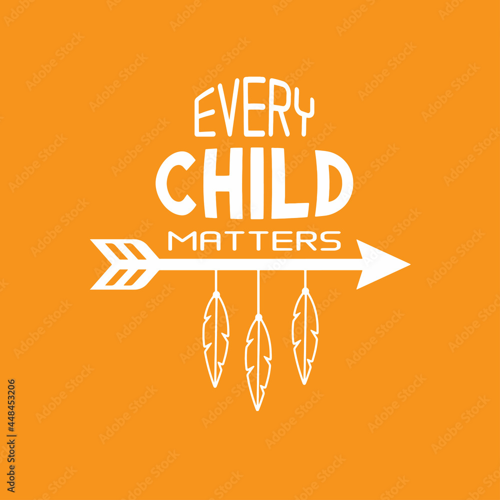 Every Child Matters Vector Illustration. Canadian Indigenous Tragedy ...
