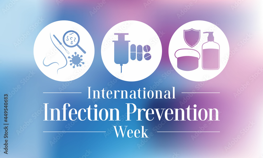 International Infection prevention week is observed every year in ...