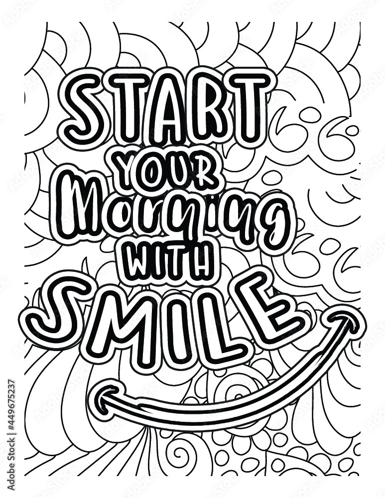 Start your morning with a smile coloring page design. Motivational ...
