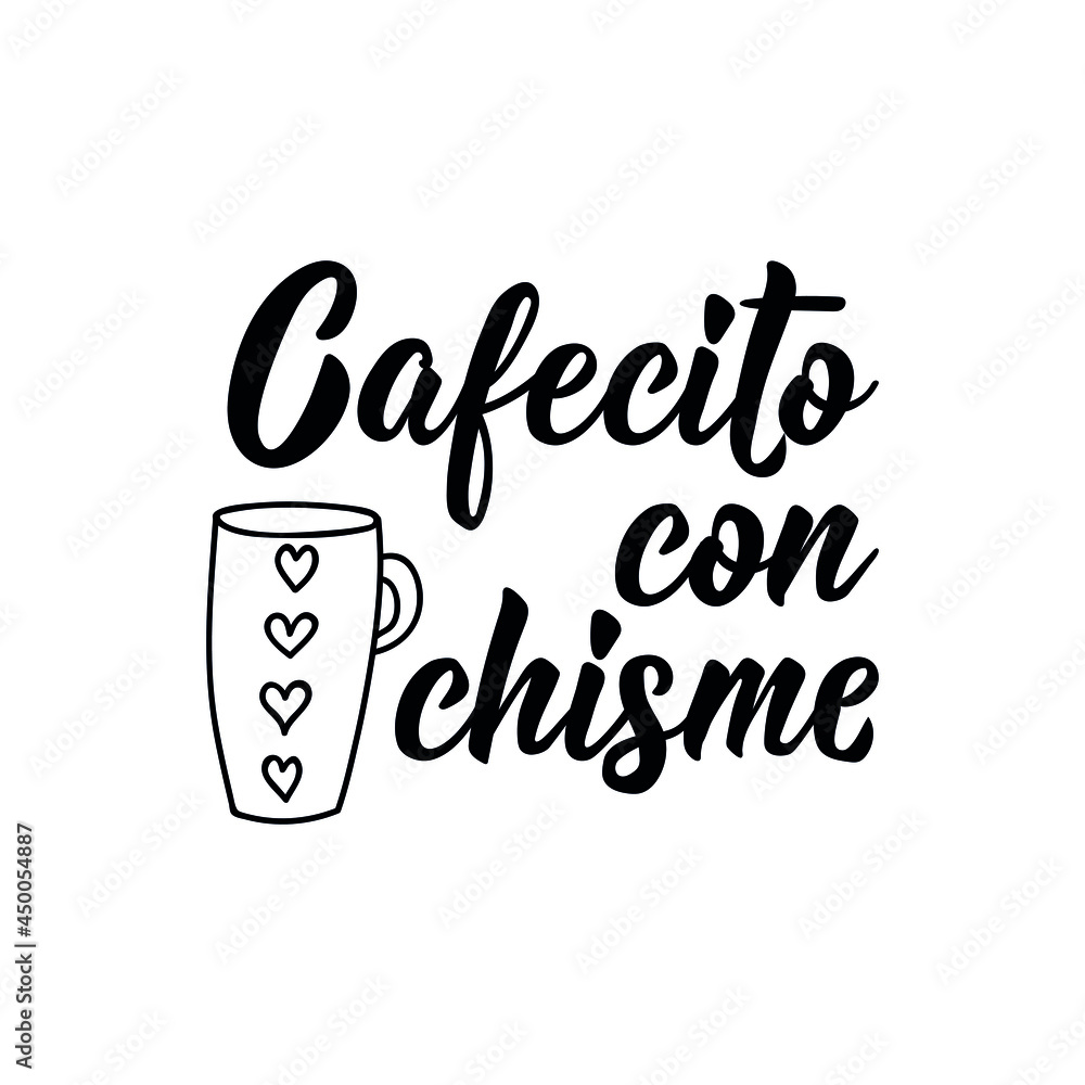 Cafecito con chisme. Lettering. Translation from Spanish - Little ...