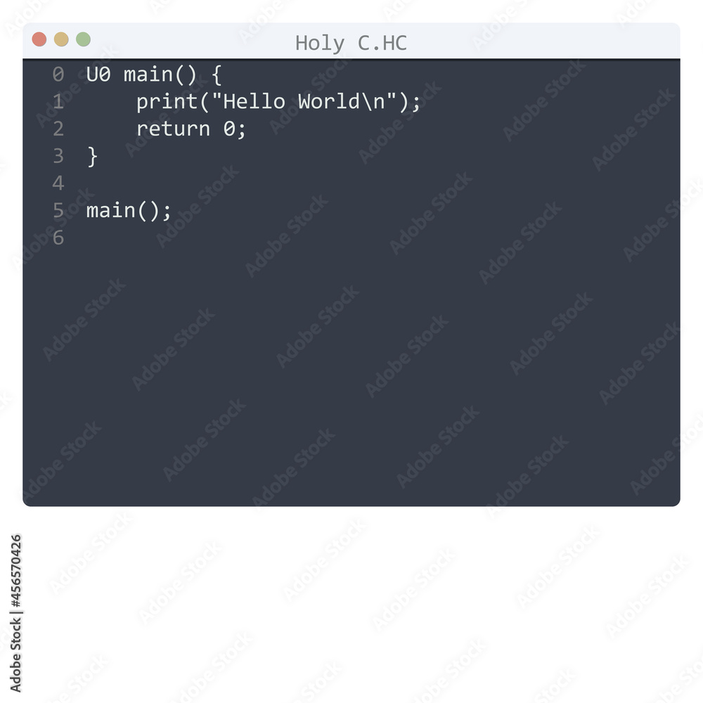 Holy C language Hello World program sample in editor window Stock Vector | Adobe Stock