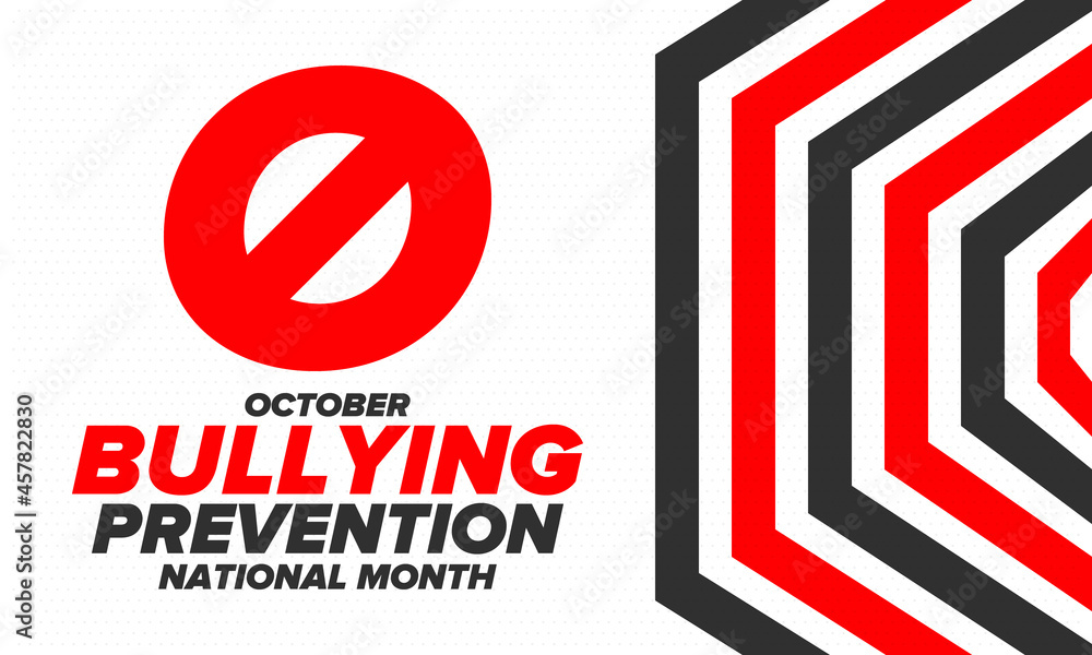National Bullying Prevention Month in October. Stop bullying. Annual ...