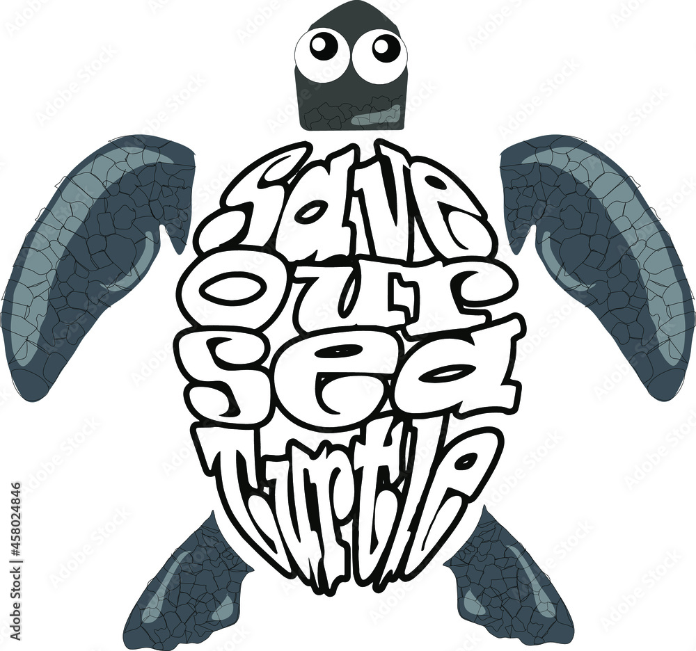Graffiti "save our sea turtles", with the design of the endangered ...