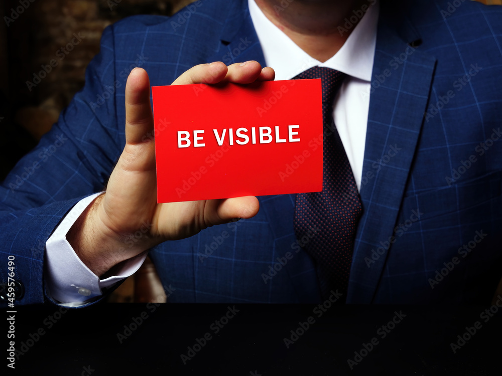 Stock-Foto „ Financial concept meaning BE VISIBLE with inscription on ...