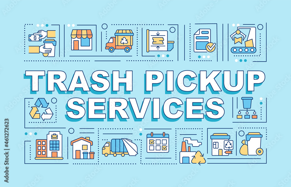 Trash pickup service word concepts banner. Waste collection ...