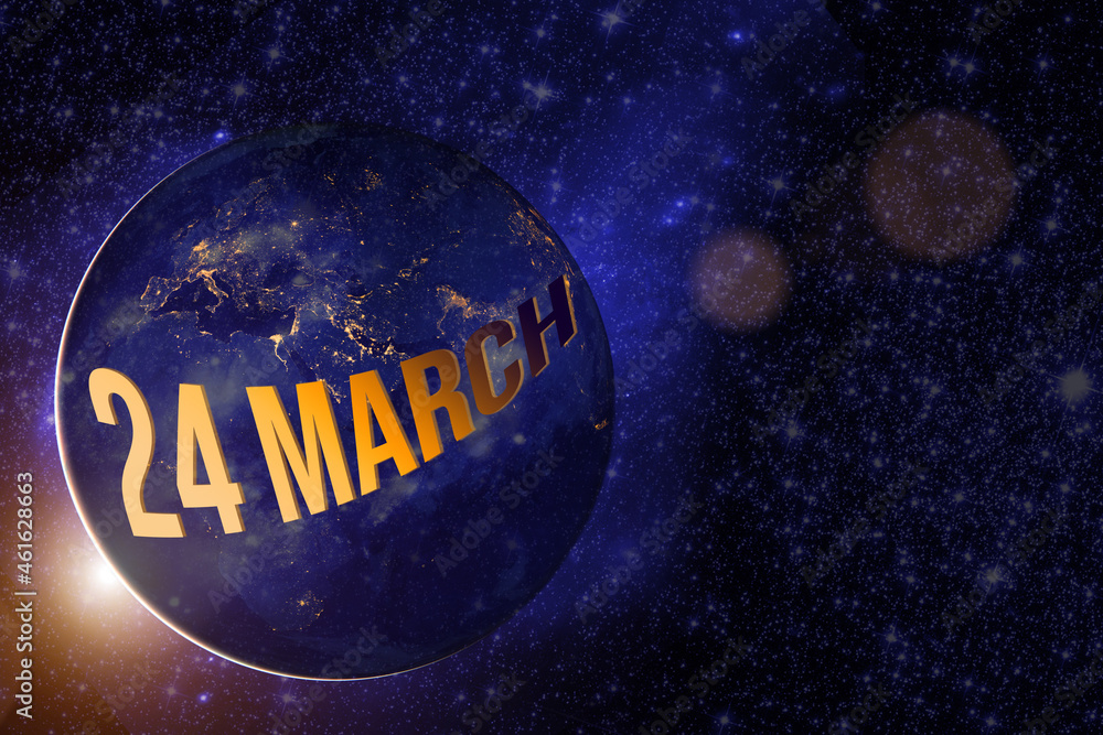March 24th. Day 24 of month, Calendar date. Earth globe planet with ...