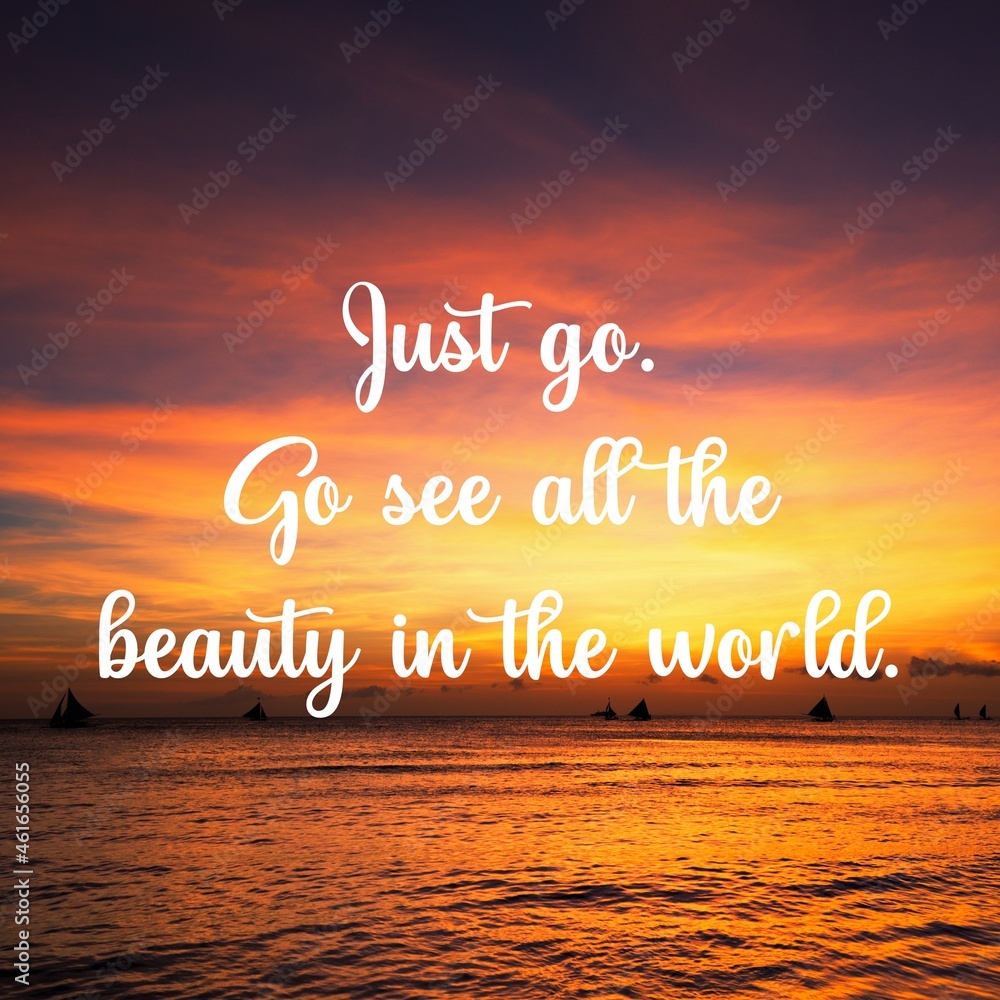 Travel and inspirational quotes. Positive messages for tough times ...