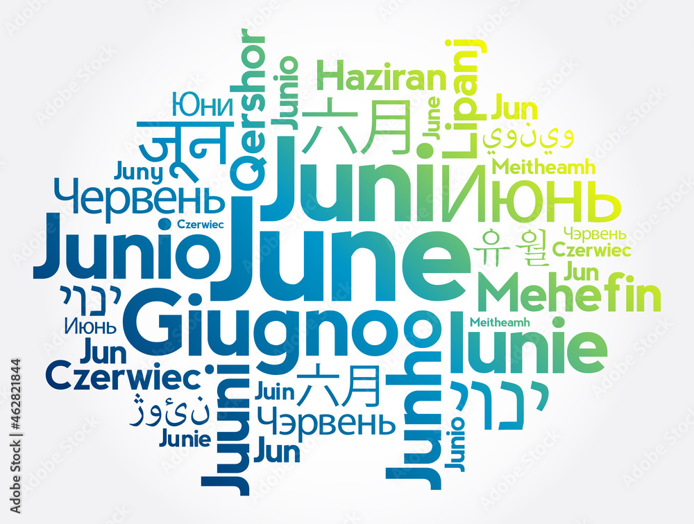 June in different languages of the world, word cloud concept background ...