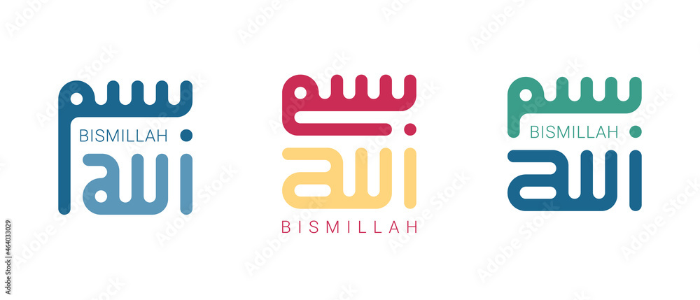 Set of arabic lettering Bismillah or Basmala that means In the name of ...