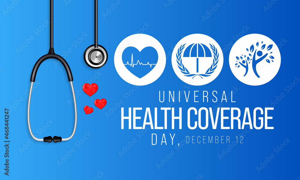 Universal Health Coverage day (UHC) is observed every year on December ...