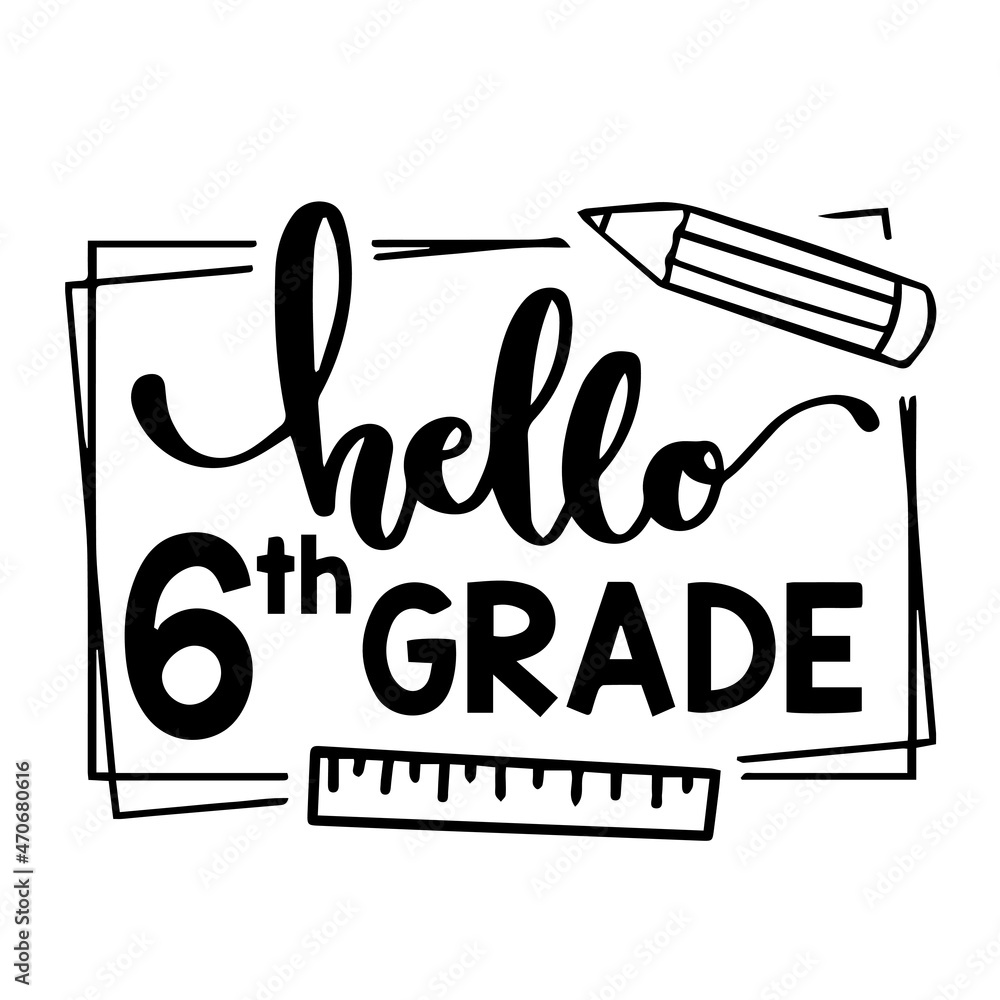 hello 6th grade logo inspirational quotes typography lettering design ...