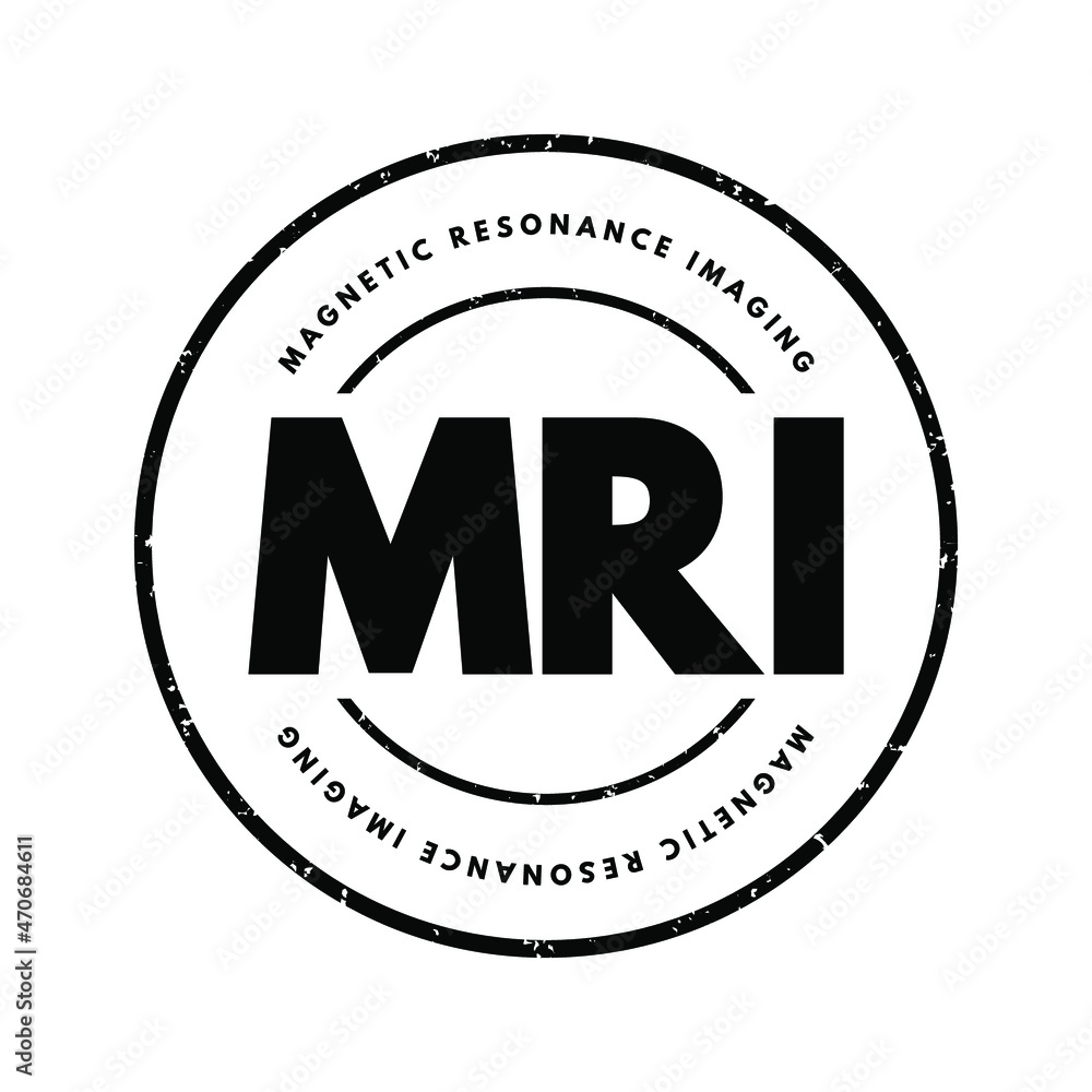 MRI - Magnetic Resonance Imaging acronym, medical concept background ...