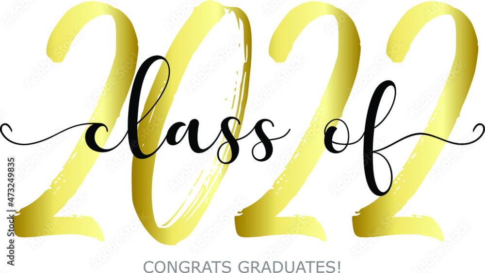 Class of 2022. Modern calligraphy. Vector illustration. Hand drawn ...