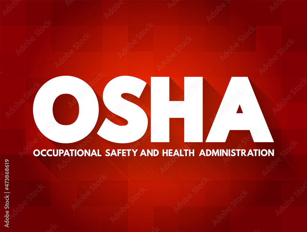 OSHA - Occupational Safety and Health Administration acronym, concept ...